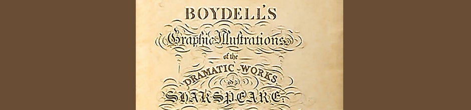 Histories and Tragedies from the Boydell Shakespeare Folio | Georgetown ...